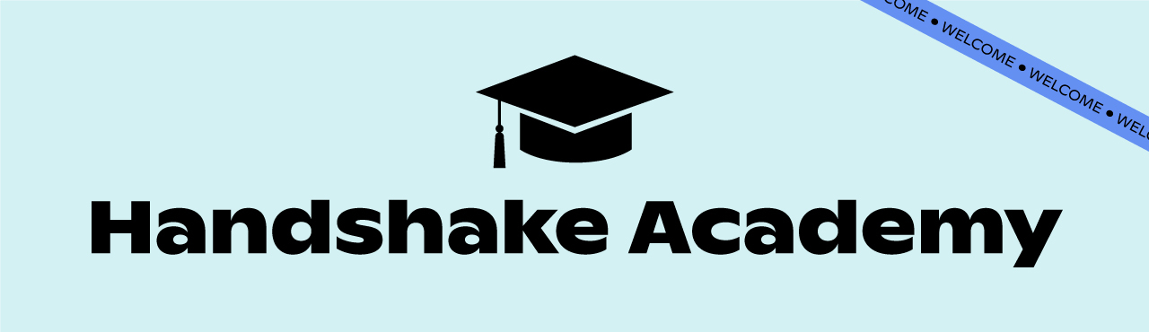 Handshake Academy