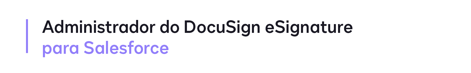 Administrador do DocuSign eSignature para Salesforce