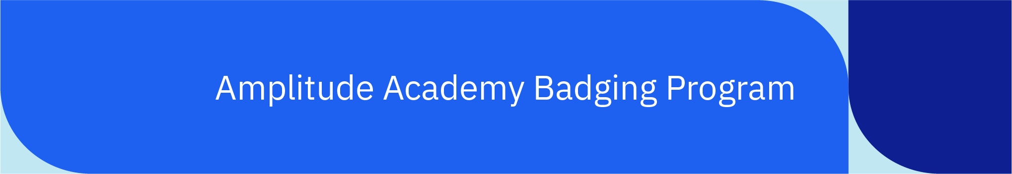 Amplitude Academy Badging Program