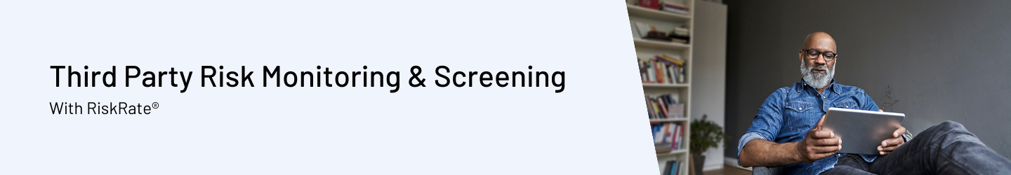 Third Party Monitoring & Screening (RiskRate) >