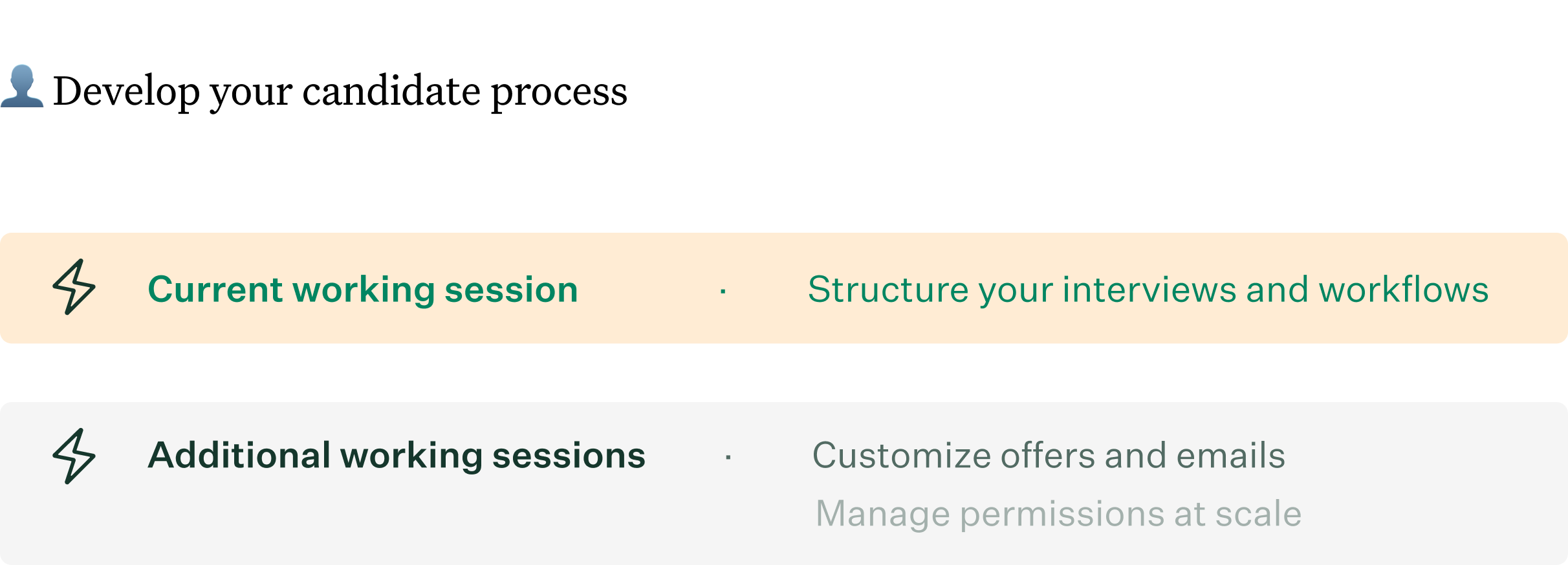 Structure your interviews and workflows