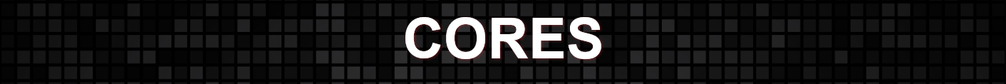 CORES