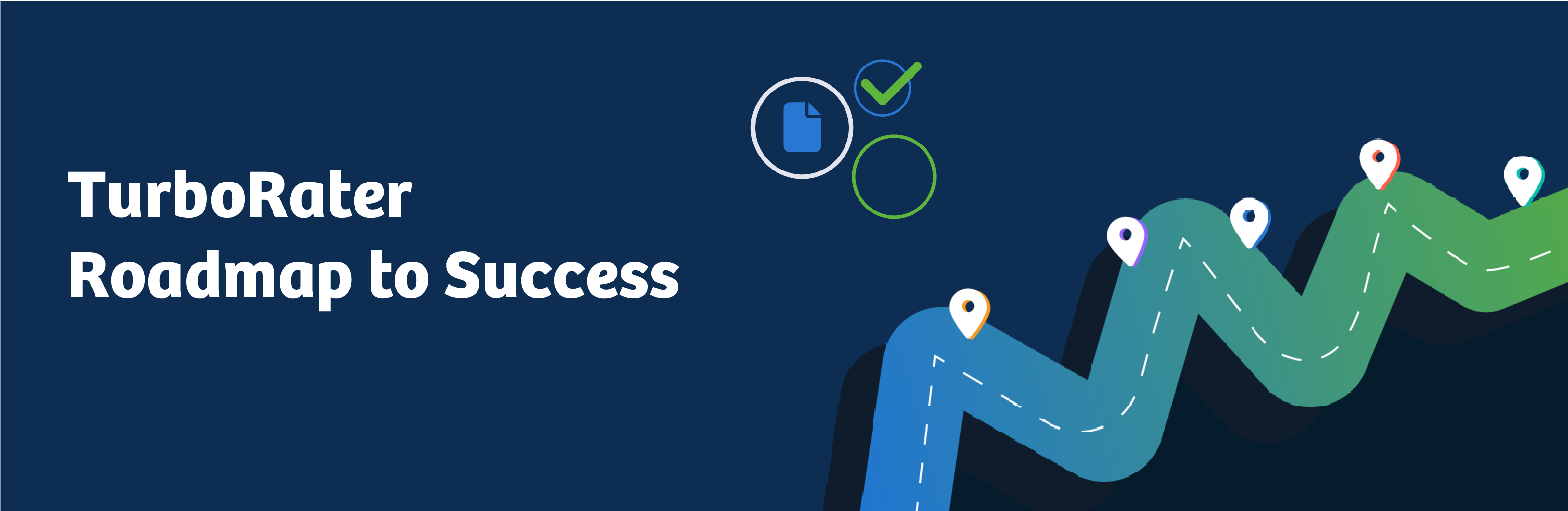 TurboRater | Roadmap to Success