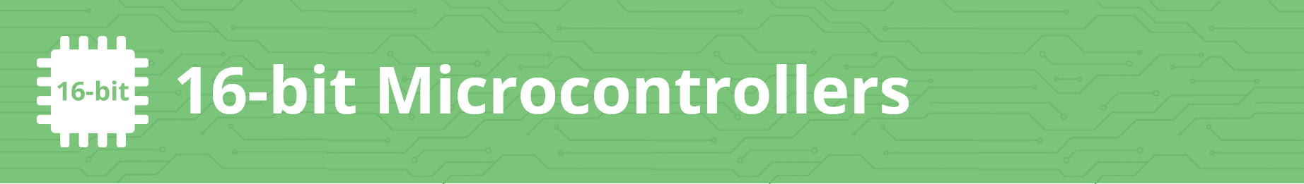 16-bit Microcontrollers